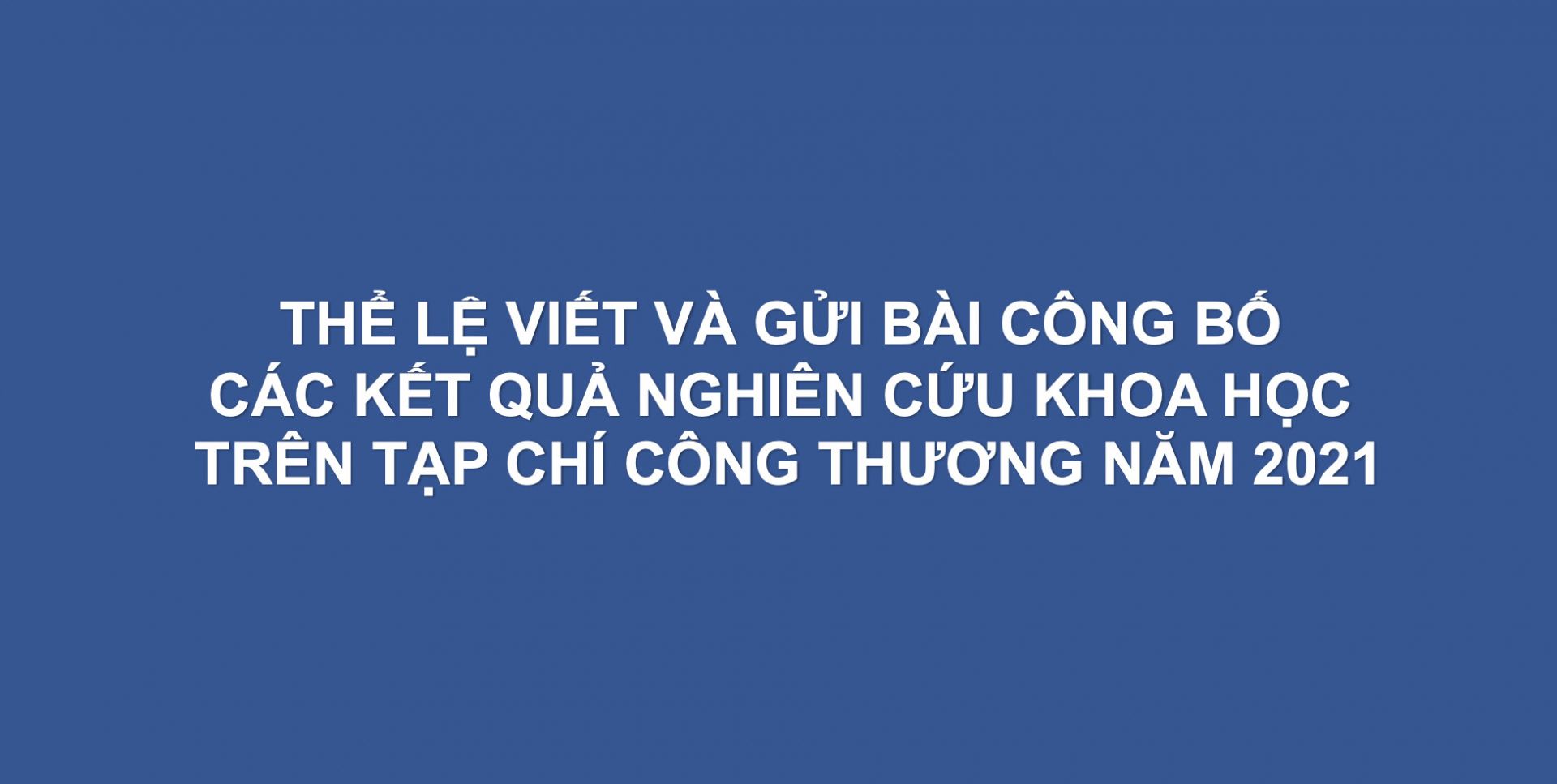 Thể lệ viết và gửi bài công bố các kết quả nghiên cứu khoa học trên Tạp ...