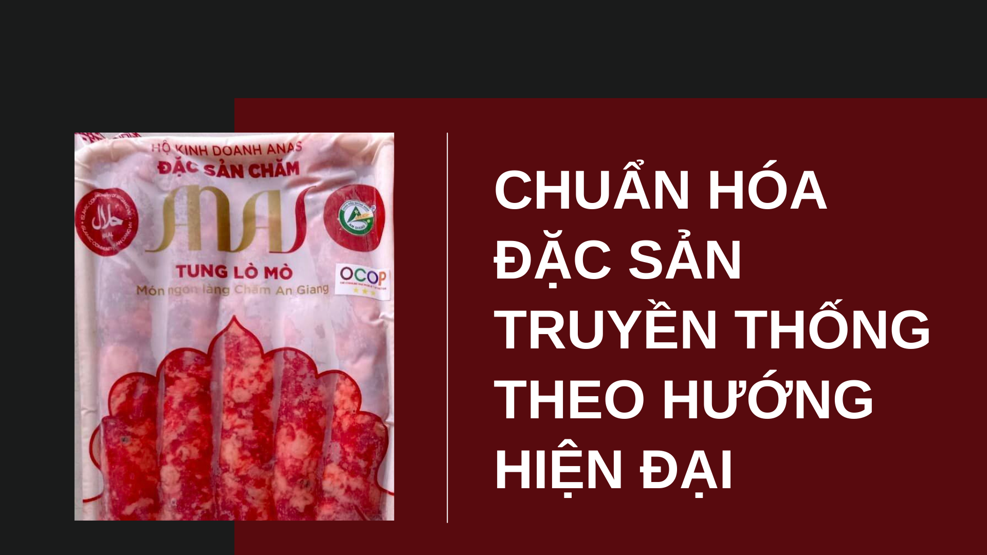 Tung lò mò - Đặc sản trứ danh của đồng bào Chăm tỉnh An Giang
