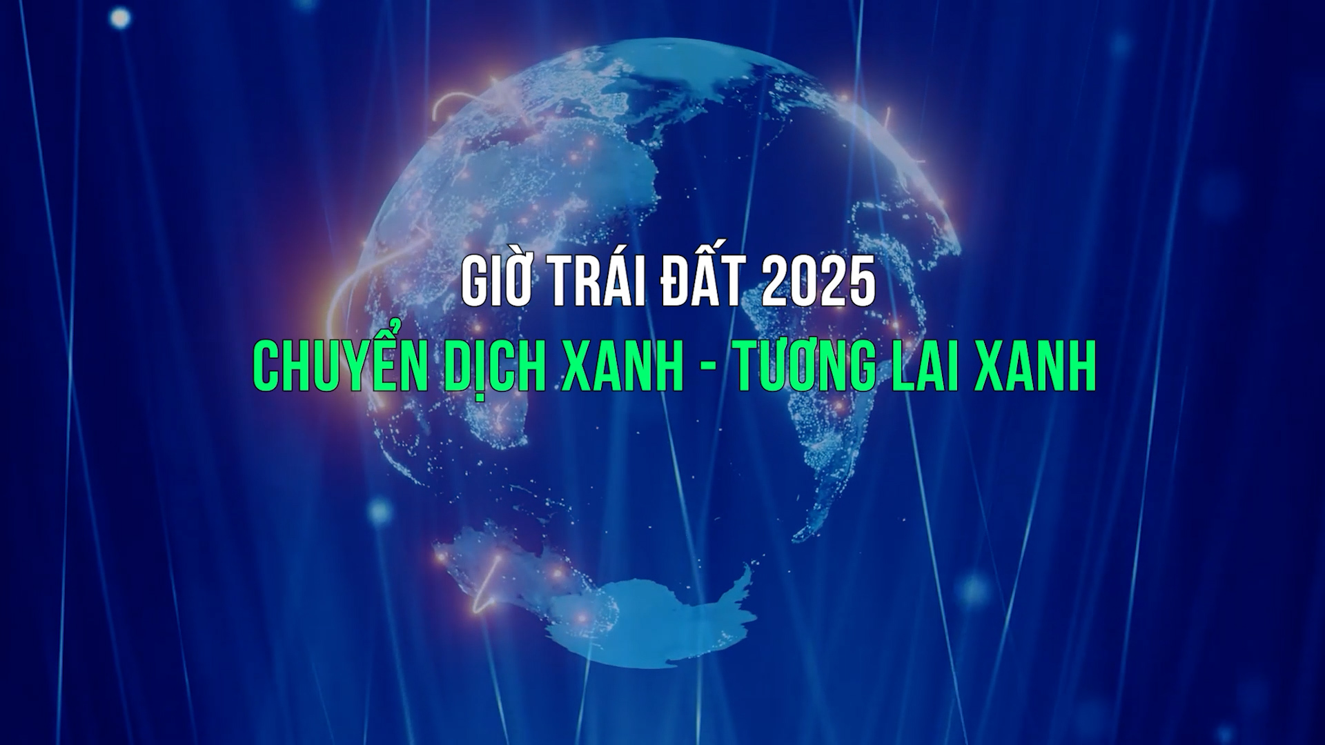 Giờ Trái đất năm 2025: Chuyển dịch xanh - Tương lai xanh