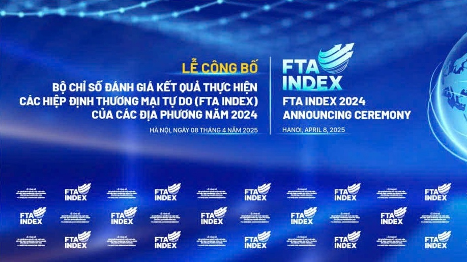 Sắp diễn ra Lễ công bố Bộ chỉ số đánh giá kết quả thực hiện các FTA lần đầu tiên